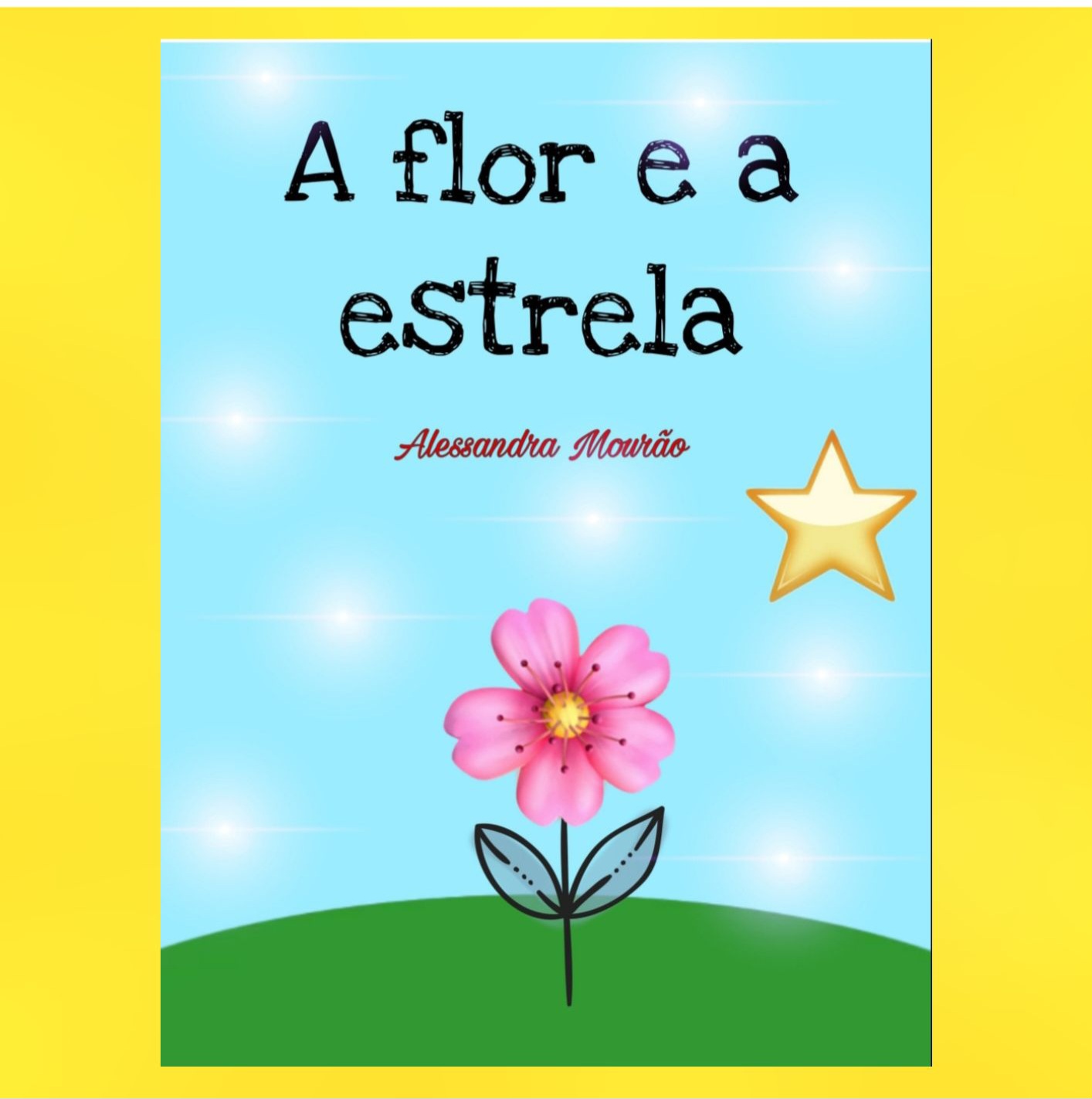 A flor e a estrela – Criandartes: Recursos Criativos