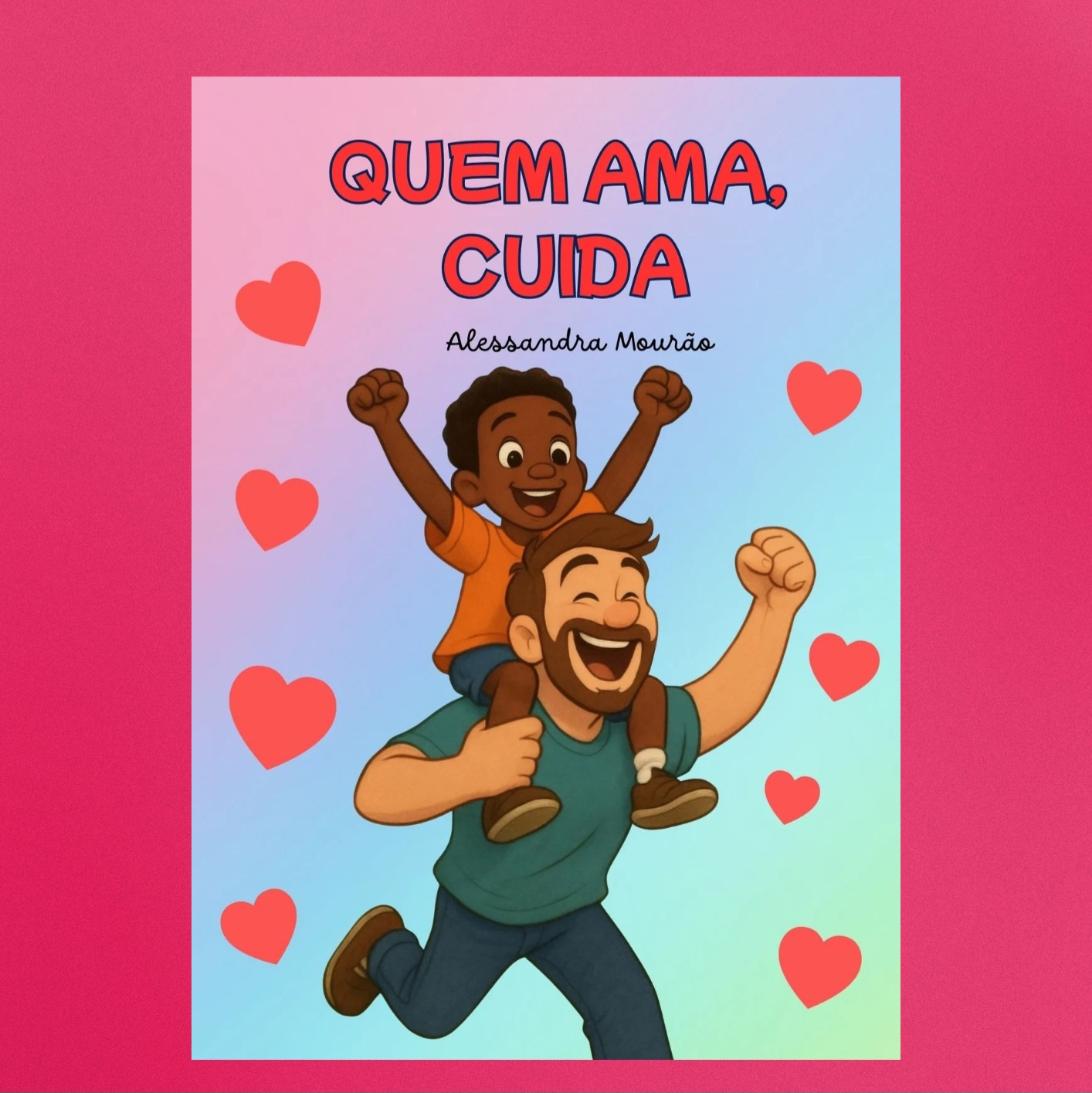 Quem ama, cuida – Criandartes: Recursos Criativos